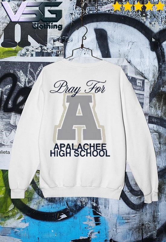 Official Pray For Apalachee High School Shirt, hoodie, sweater, long ...