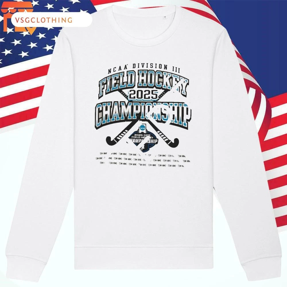 Official 2025 NCAA Division III Field Hockey Championship shirt, hoodie ...